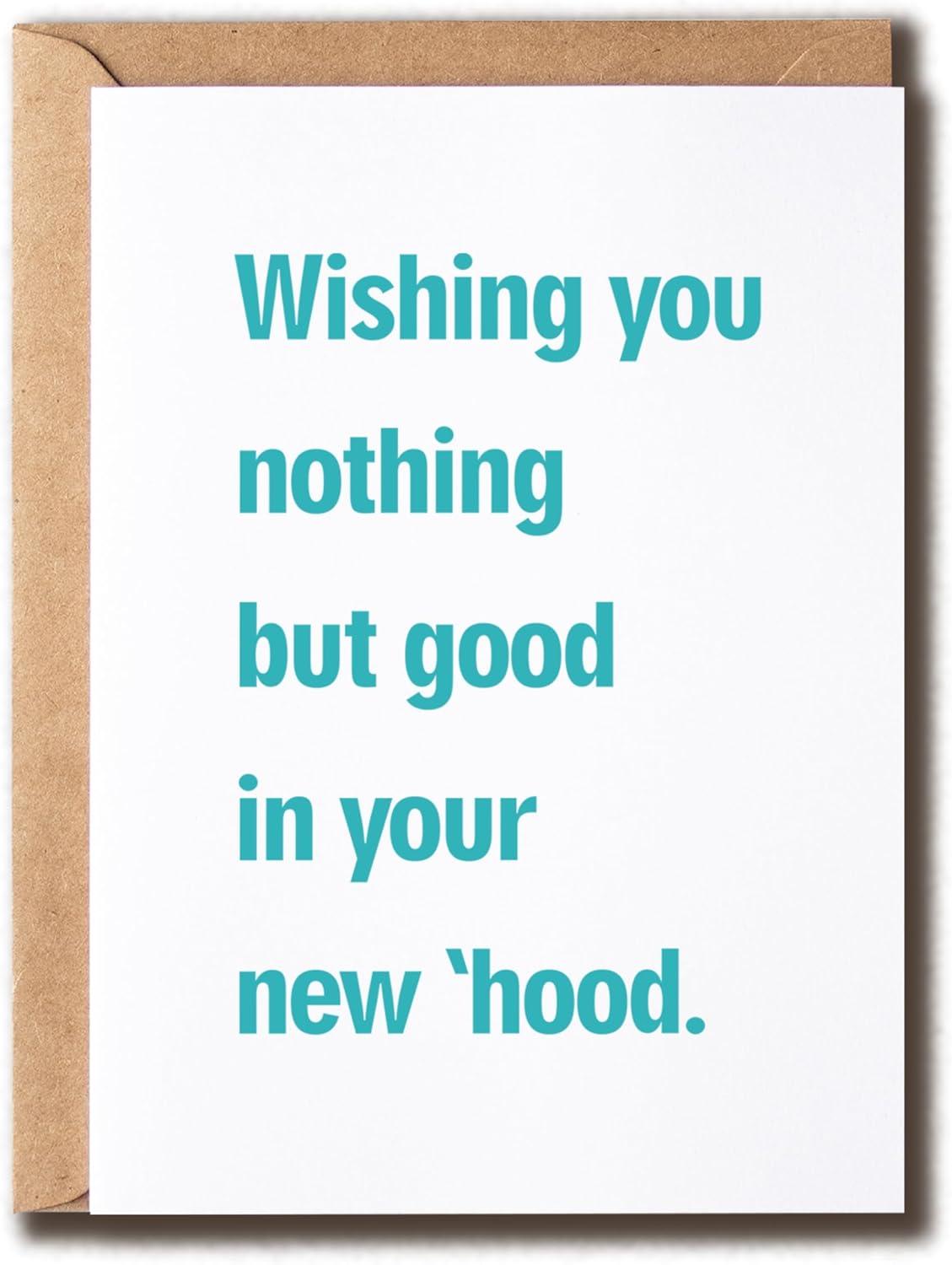 Best Housewarming Card - Wishing You Nothing But Good in New Hood Review