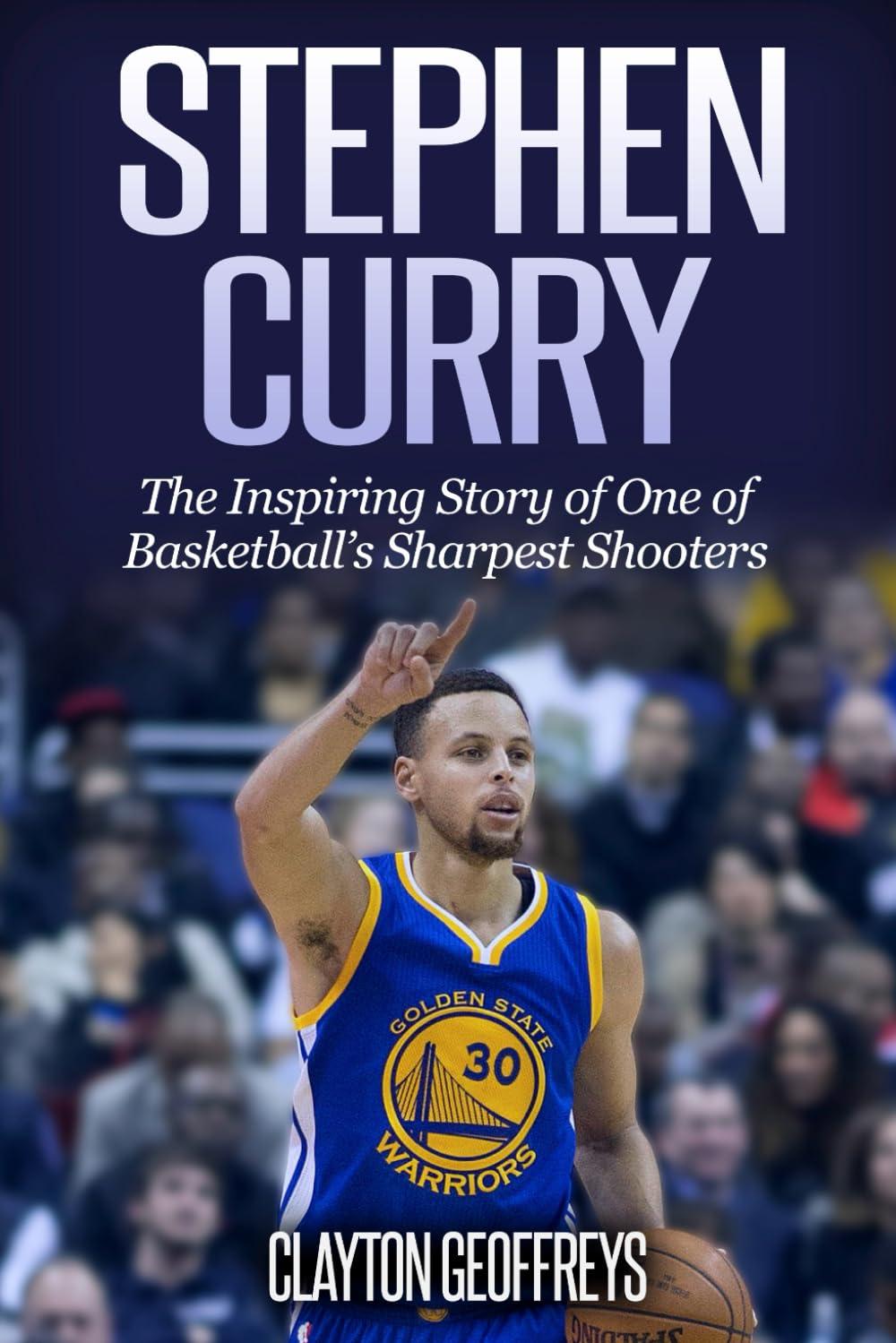 Best Basketball Biography – Stephen Curry: The Inspiring Story of One ...