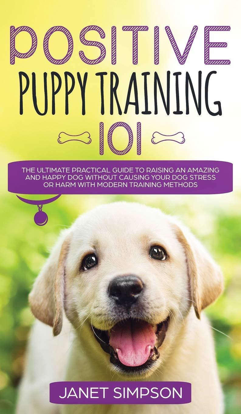 Best Dog Training Guide - Positive Puppy Training 101 Review